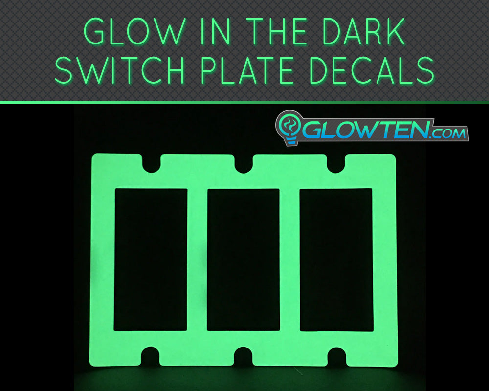 Glow in the Dark Switch Plate Decals – GLOWTEN.com New Products Development